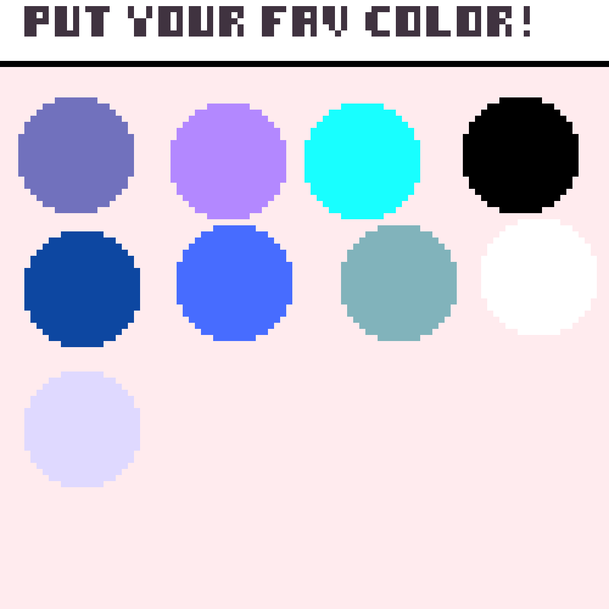 Pixilart - put ur fav color by xlilx