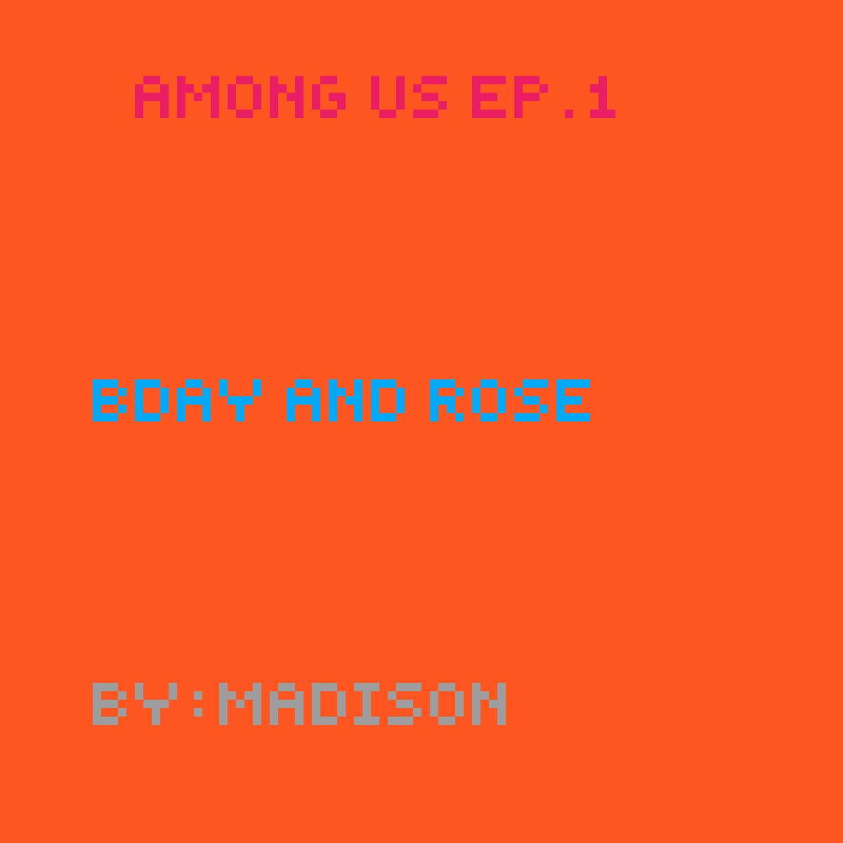 Pixilart - Among Us Ep 1 by Splatgoomba