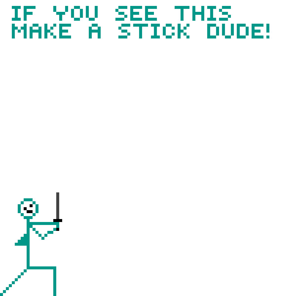 Pixilart - If you see this make a stick dude! by da-squidy-boi