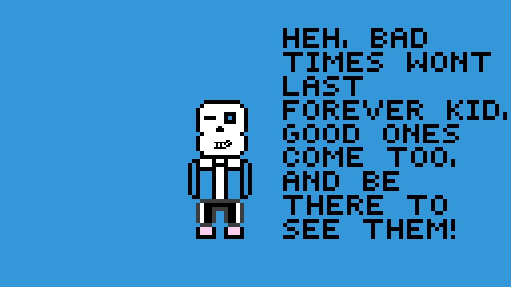 Pixilart - Inspirational Sans Quote by PopoTheGreat