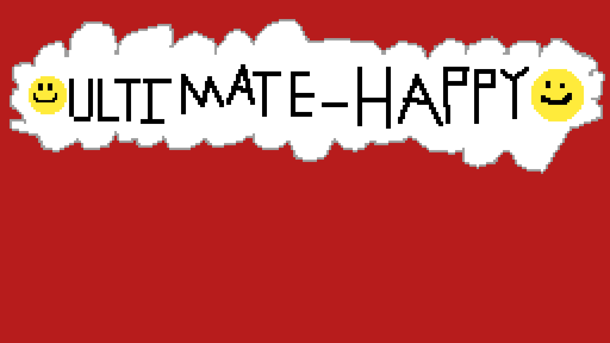 Ultimate-Happy's Gallery - Pixilart