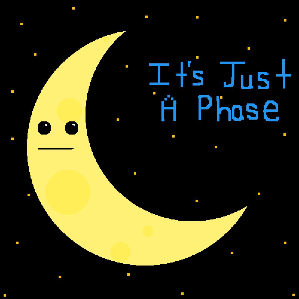 Pixilart - It's Just a Phase by Swayzo9704