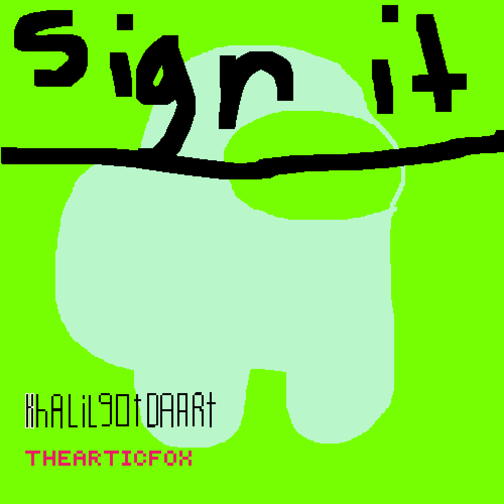 Editing Sign it - Free online pixel art drawing tool - Pixilart