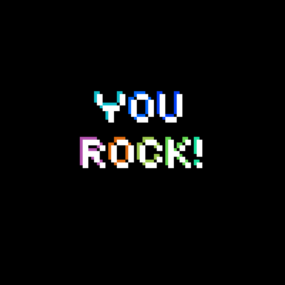 Pixilart - YOU ROCK by 1347517766