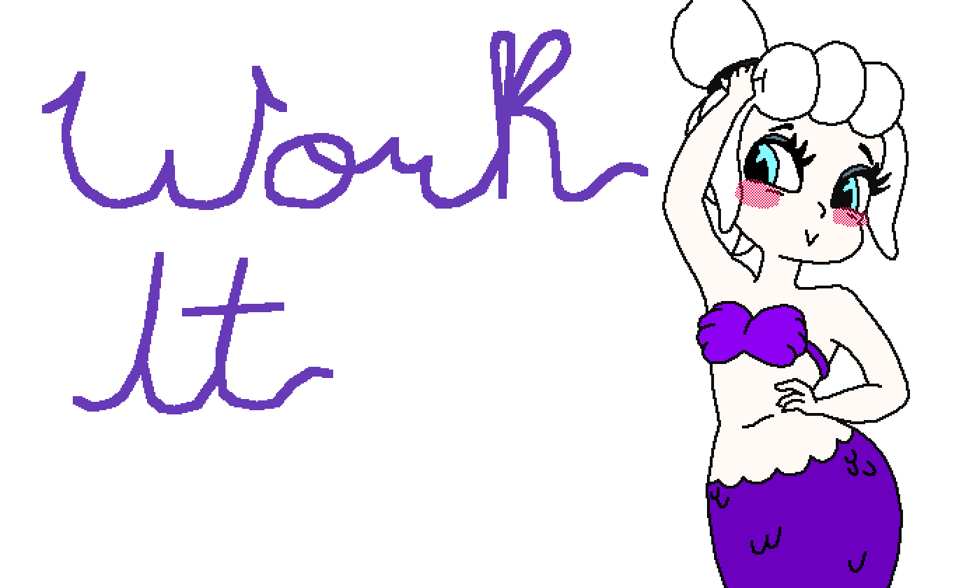 Pixilart - Work It by FAN-GIRLEY