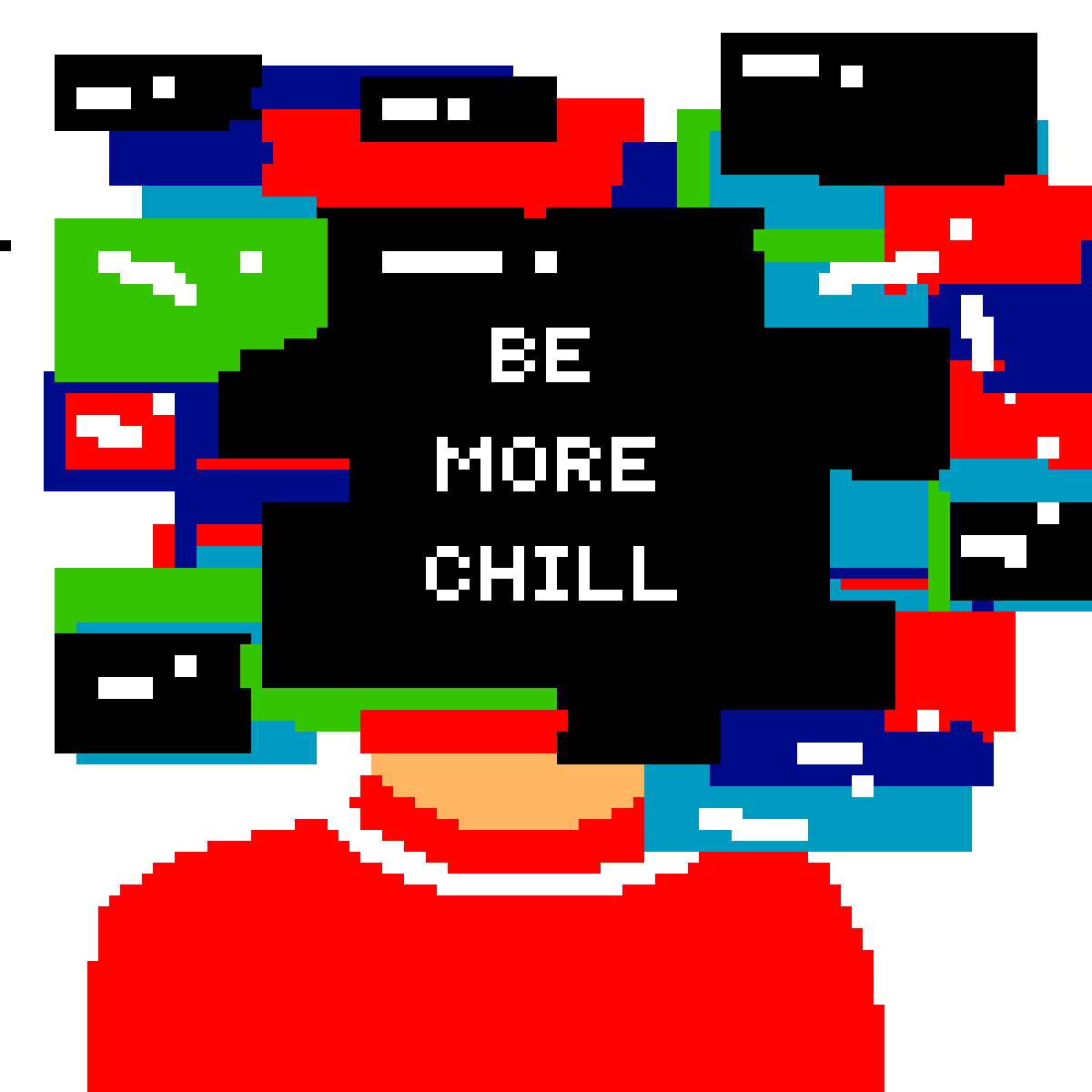 Pixilart - Be More Chill Pixel by Maymay4626