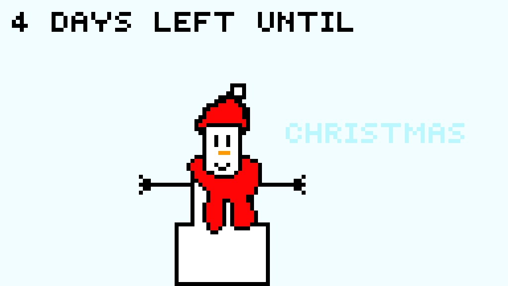 Pixilart - 4 Days left until CHRISTMAS by DuncanBoy