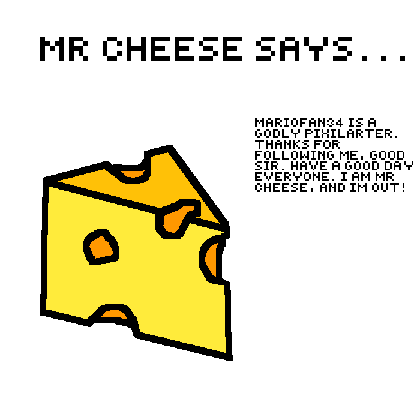 Pixilart - Mr Cheese says by Redurt