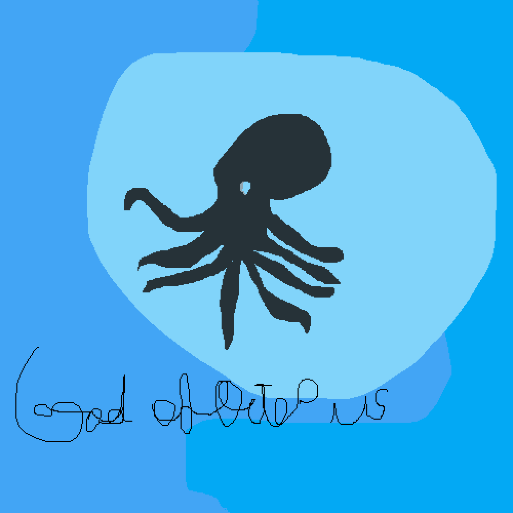 Pixilart - I am the God Of Octopuses by Soussi05