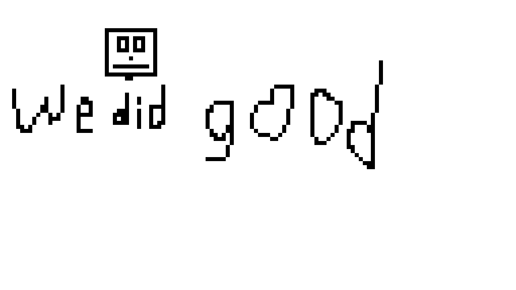 Pixilart - We did good by JustinKang