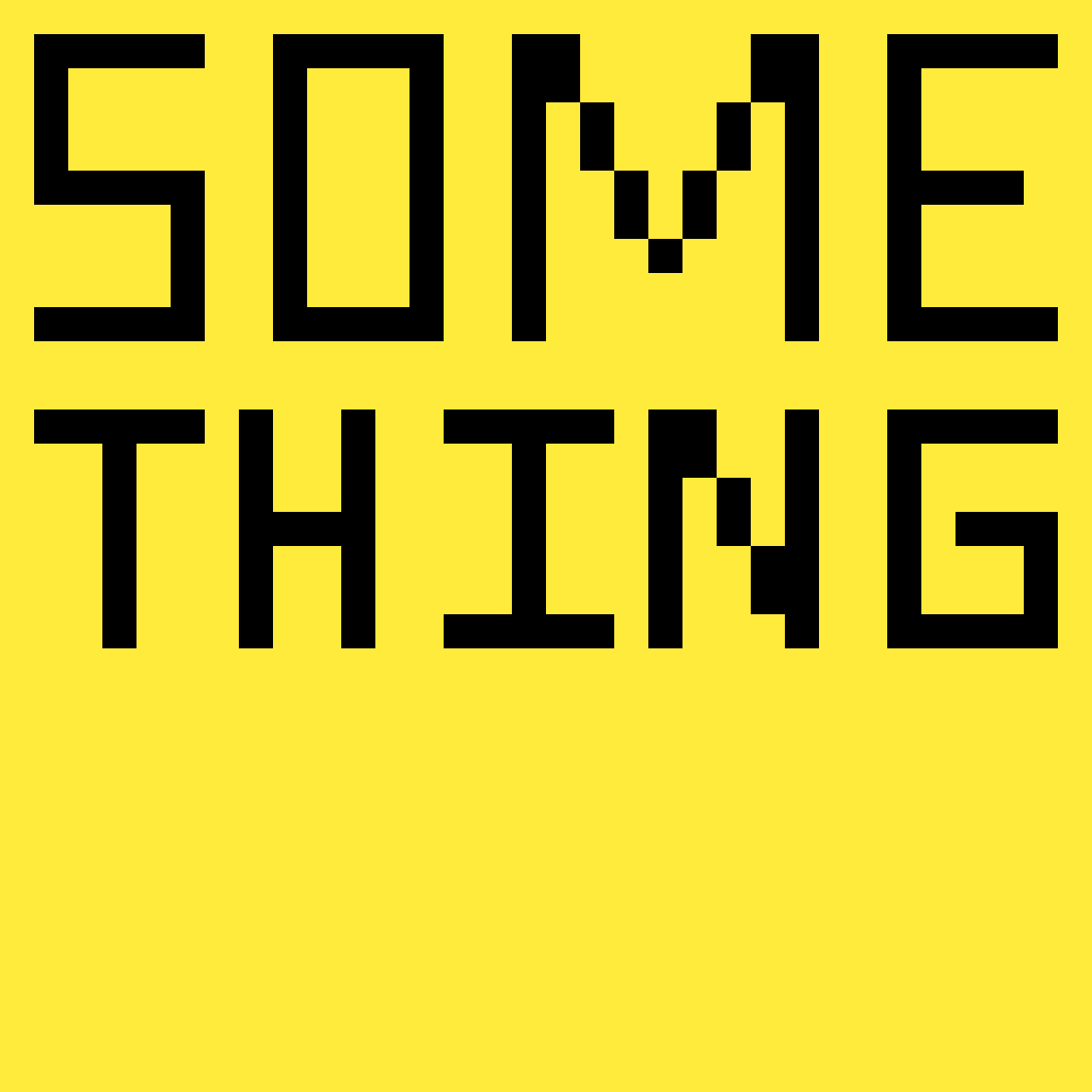 Pixilart - SomeThing by backspace
