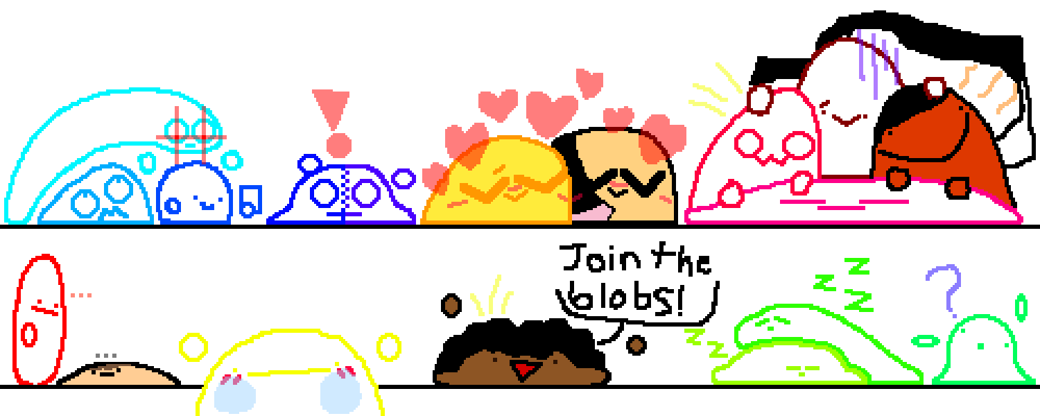 Pixilart - Join The Blobs by boi-64