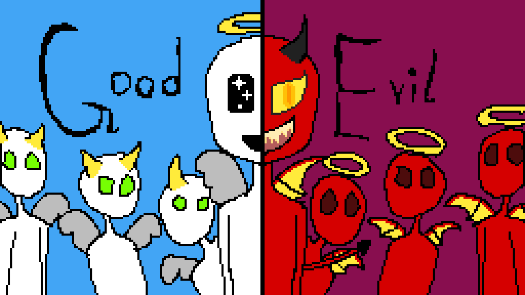 Pixilart - Evil VS Good by UwUWilli