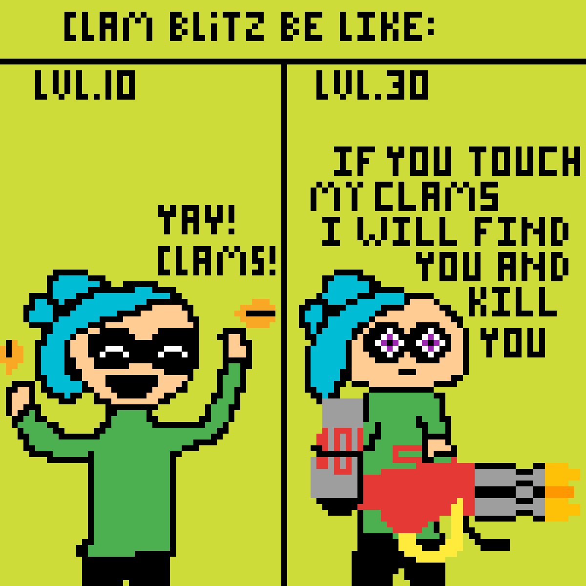 Pixilart - CLAM BLITZZZZZZZ by AManPreson