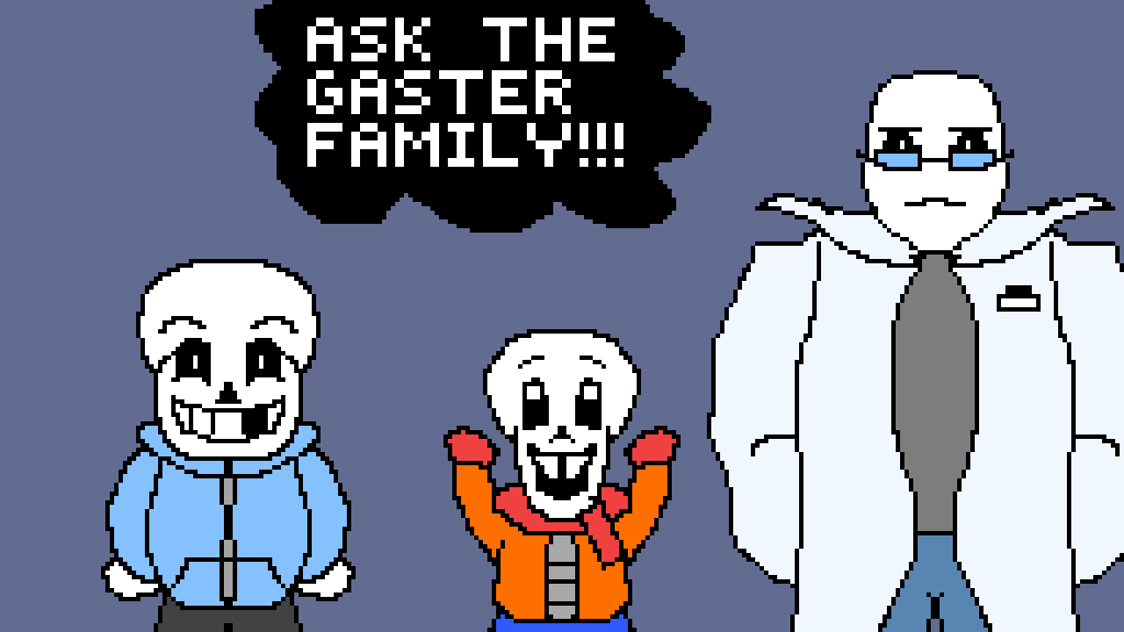 Pixilart - Ask The Gaster Family!!! by TacitYapper9