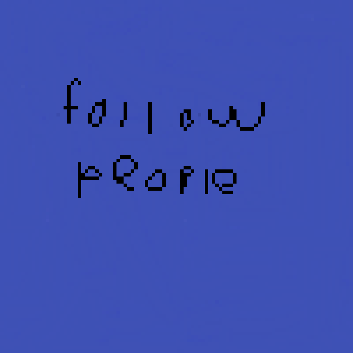 Pixilart - follow people sign by elmo3334456678