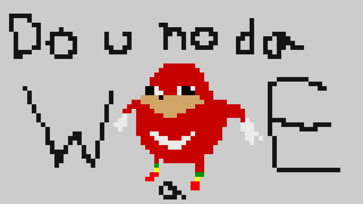 Pixilart - Do U No Da Wae by SpicyAlchemist