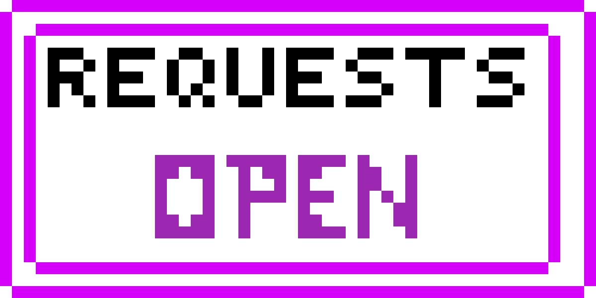 Pixilart - Requests are open! by XxUncleGrapexX