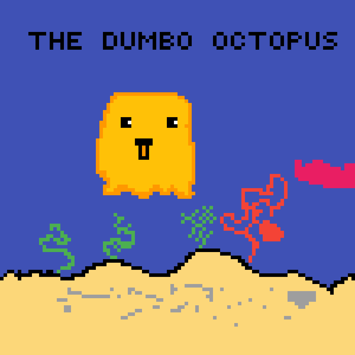 Pixilart - THE DUMBO OCTOPUS by Anonymous