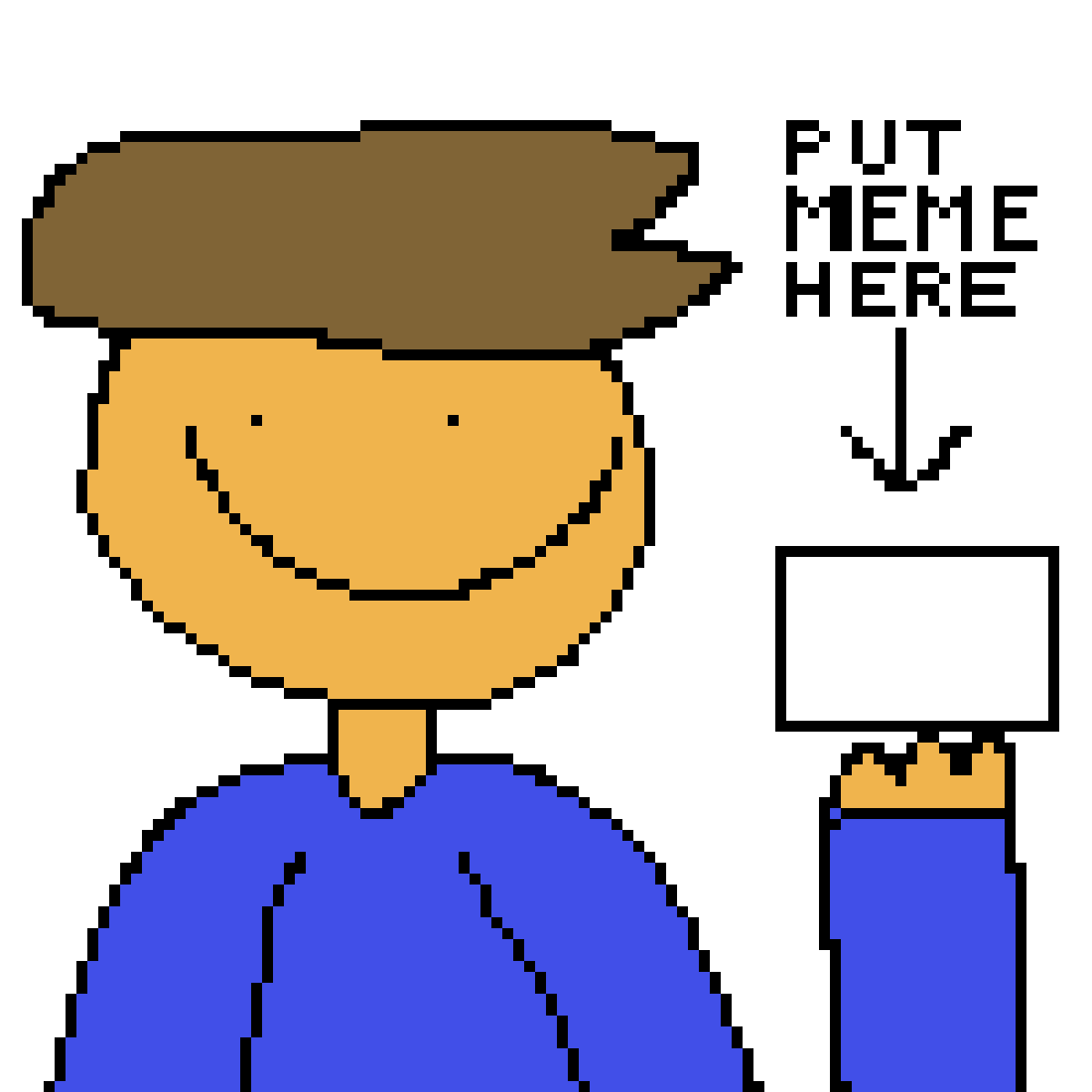 Pixilart - Put meme here by pixelated-gamer