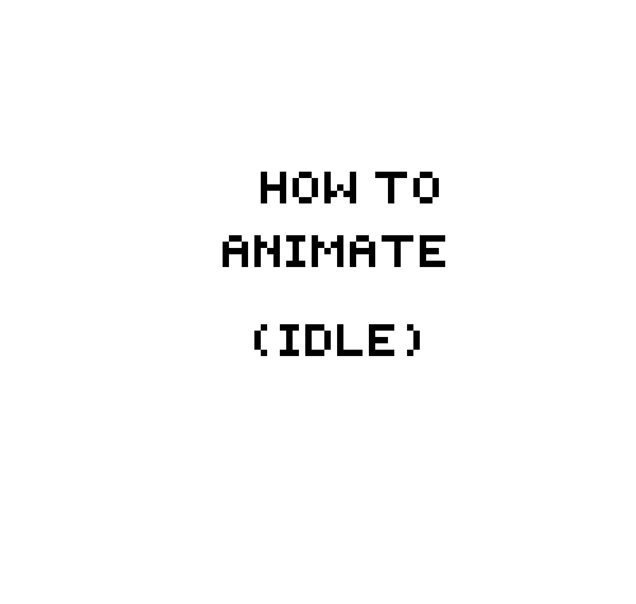 Pixilart - Animation tutorial Idle by BlobStudios
