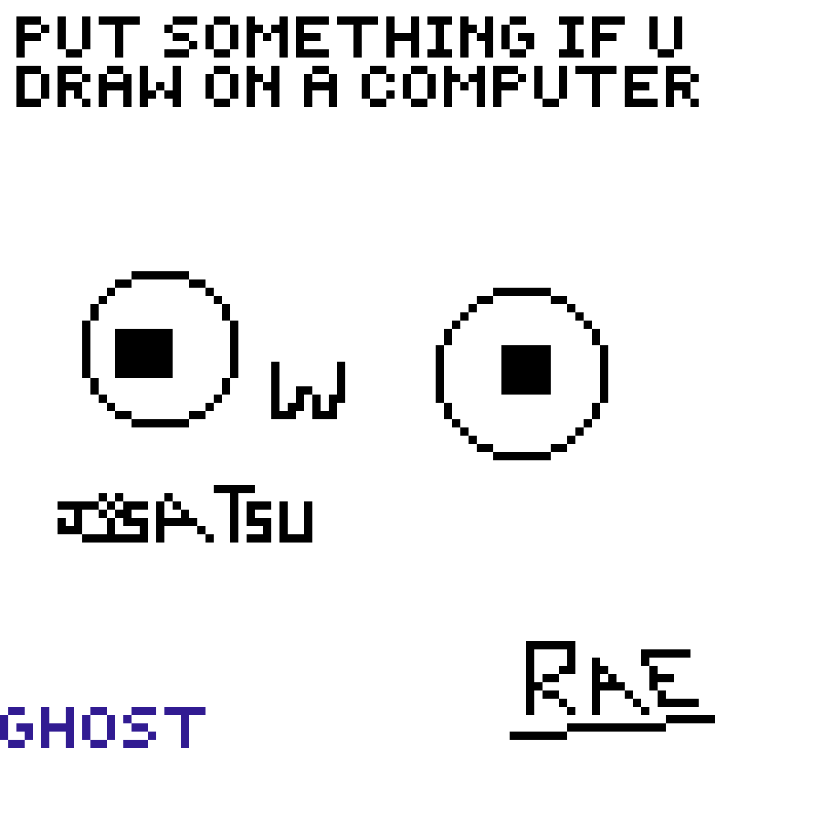 Pixilart - I draw on a computer by GhostSavage