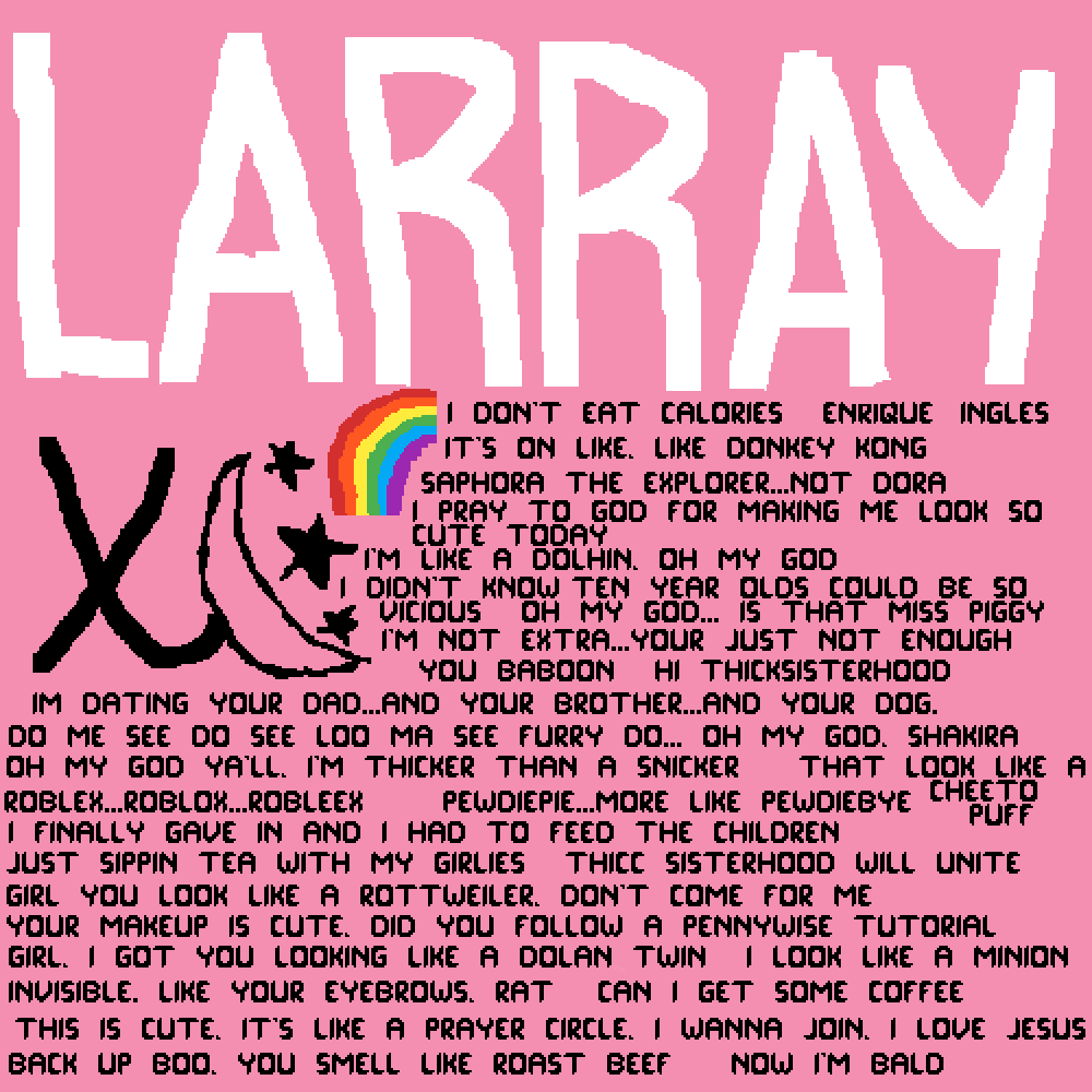 Pixilart - larray by Anonymous