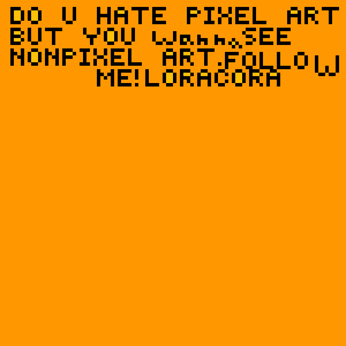 Pixilart - NO PIXEL ART? by Floofy-Bish