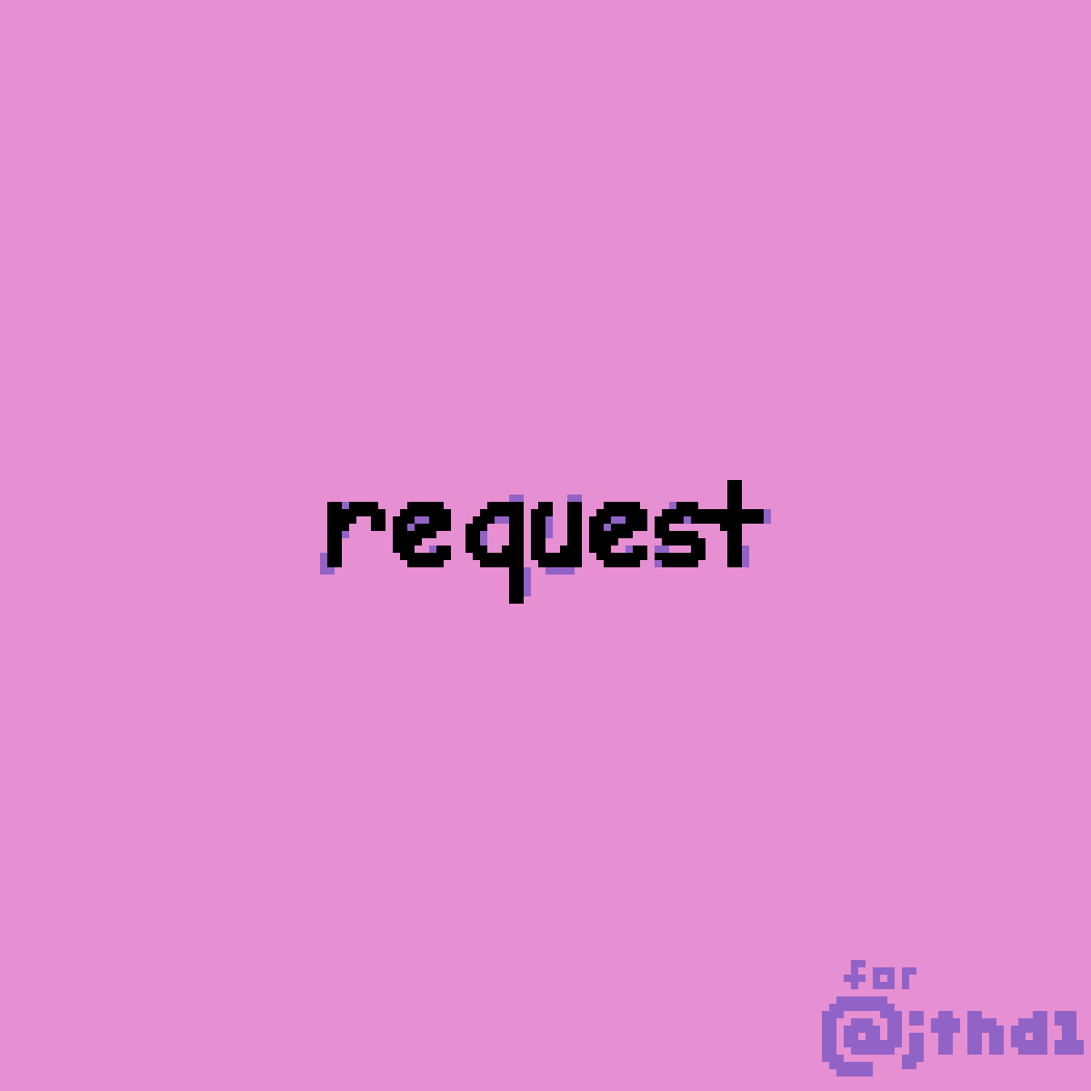 Pixilart - the word request by usemame-here