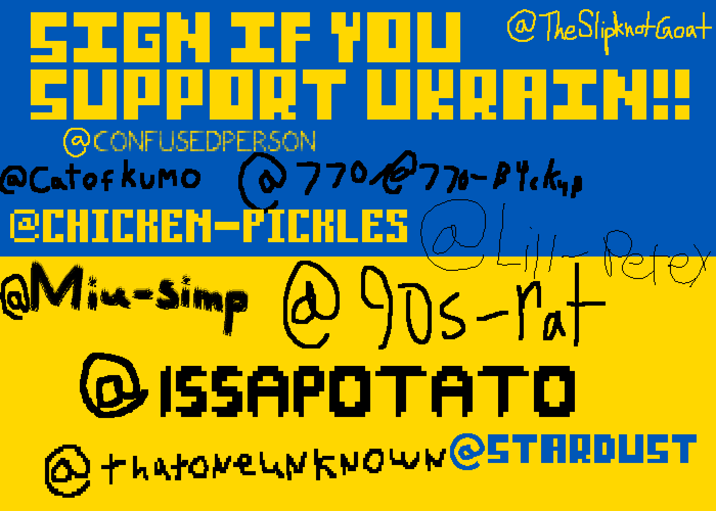 Pixilart - Sign if you support pls by TheSlipknotGoat