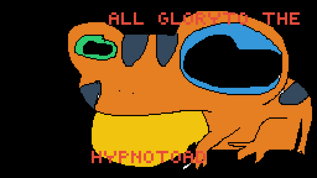 Pixilart - ALL GLORY TO THE HYPNOTOAD by Mrspookz