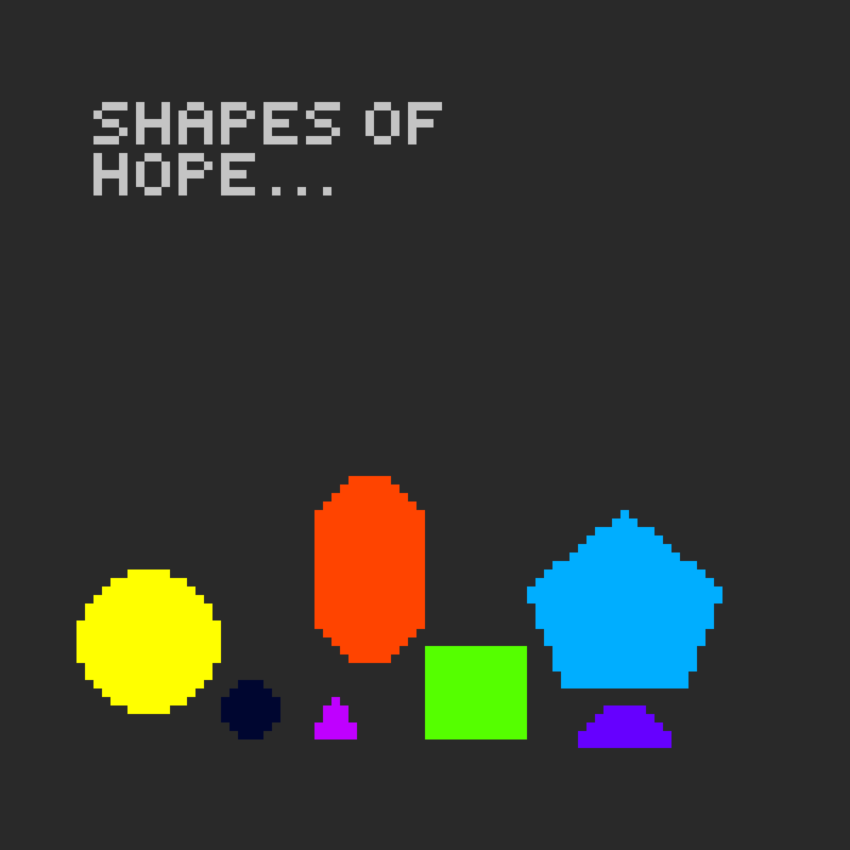 Pixilart - Shapes of hope... by OctoBit