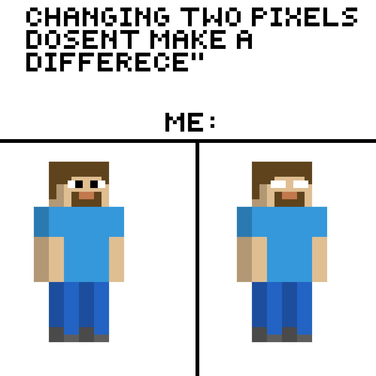 Pixilart - MEMEMEMEMEMEME by Jaden-Caudill