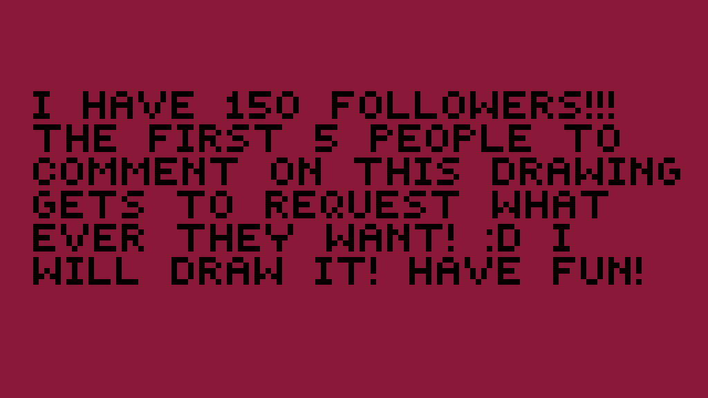 Pixilart - 150 Follower Requests! by ArtyWolfGirl
