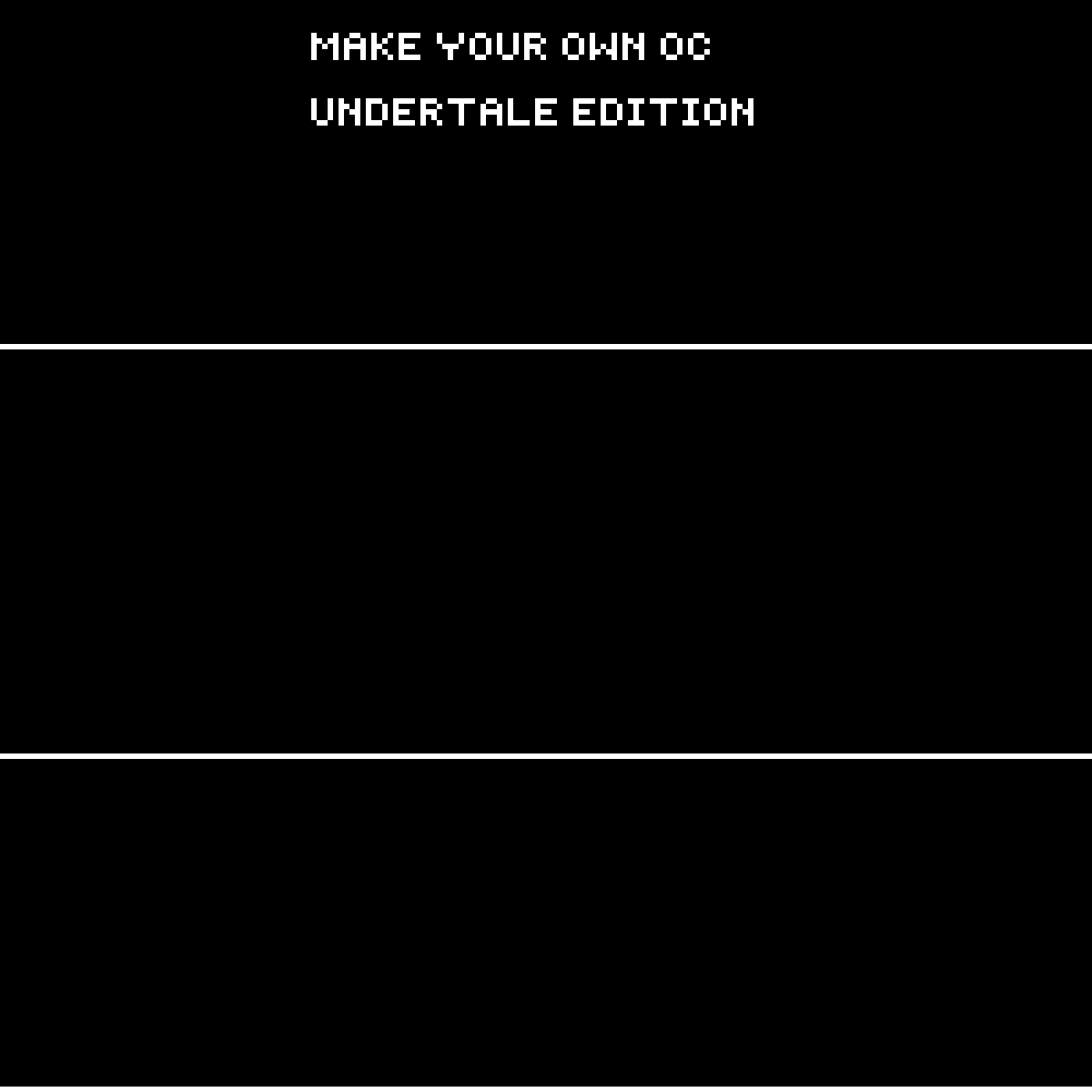 Editing make your undertale oc - Free online pixel art drawing tool - Pixilart