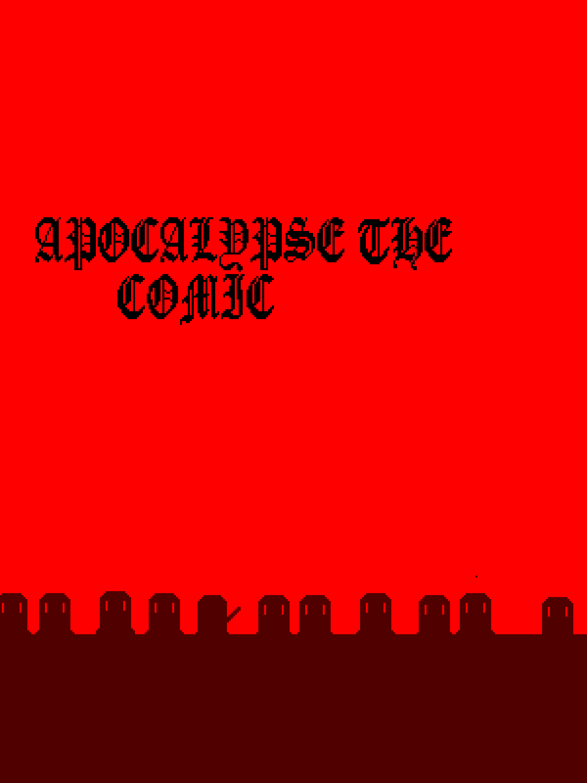 Episode 1 - Apocalypse - Pixilart Comics