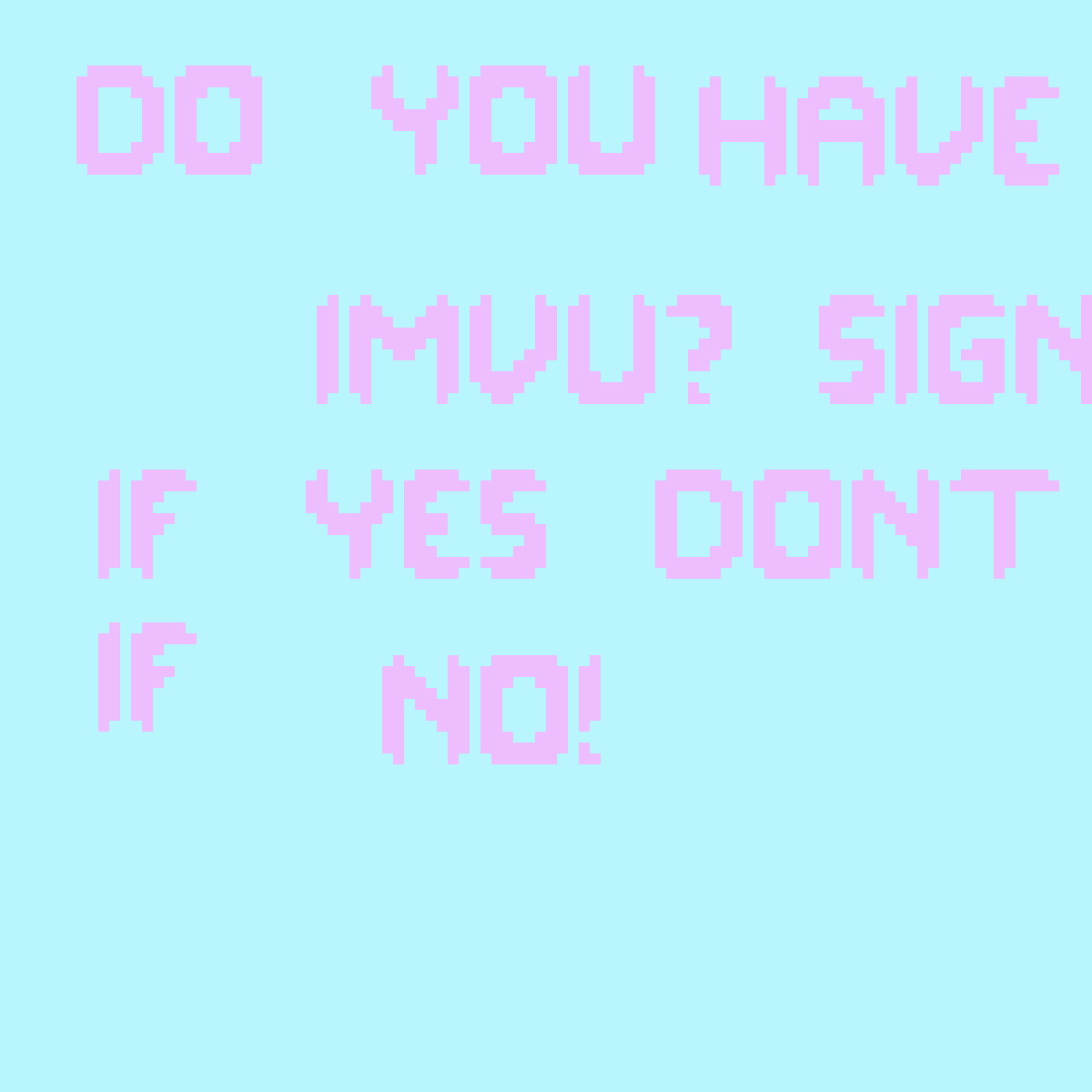 Pixilart - Sign if you have imvu by Rida-rasheed