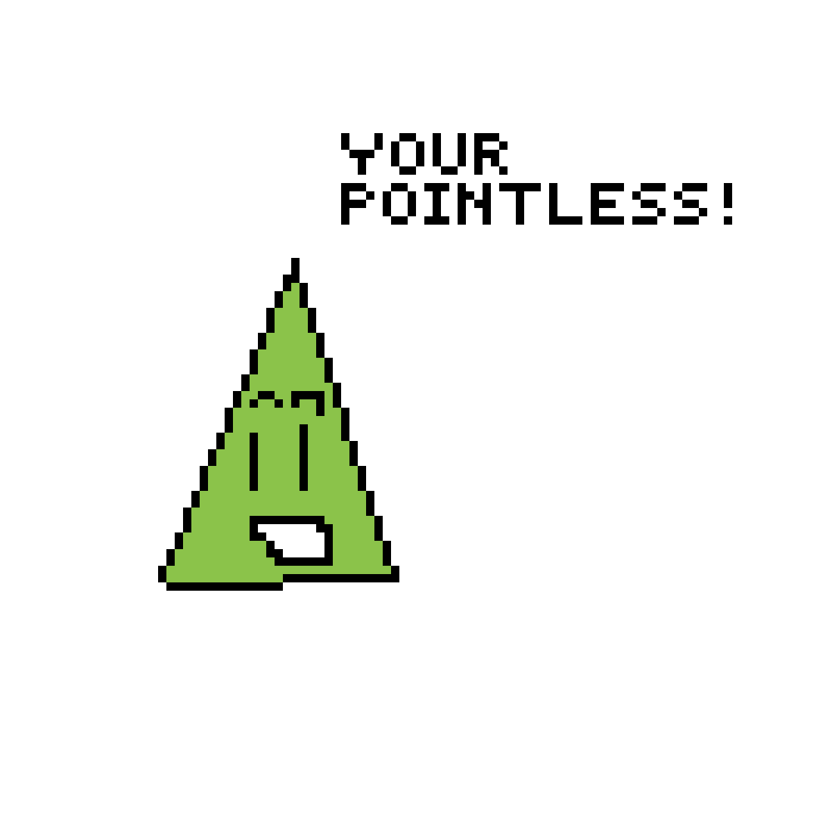 Pixilart - Your pointless meme by soanimesogood