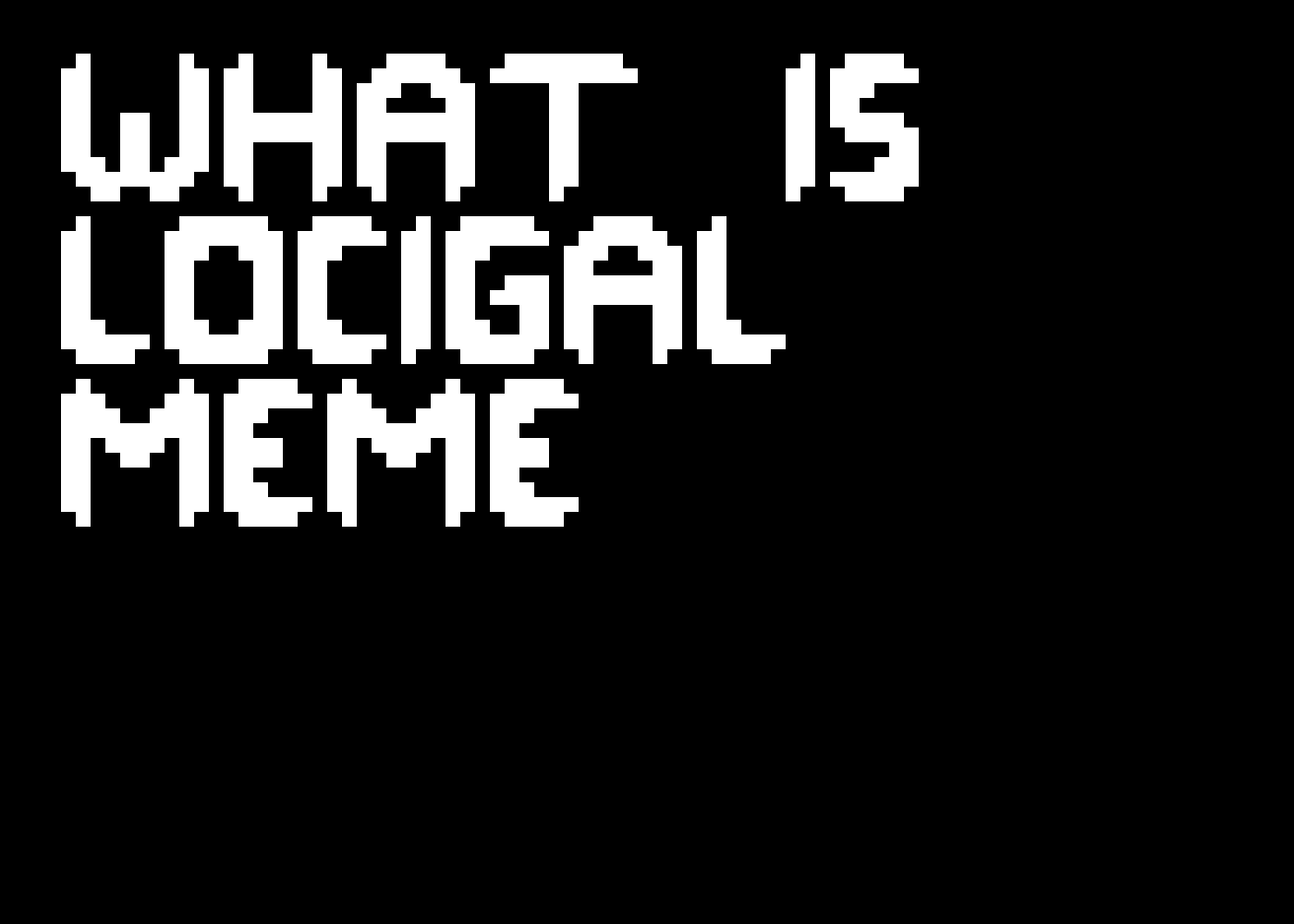 Pixilart - What is logical meme by StillAlaura