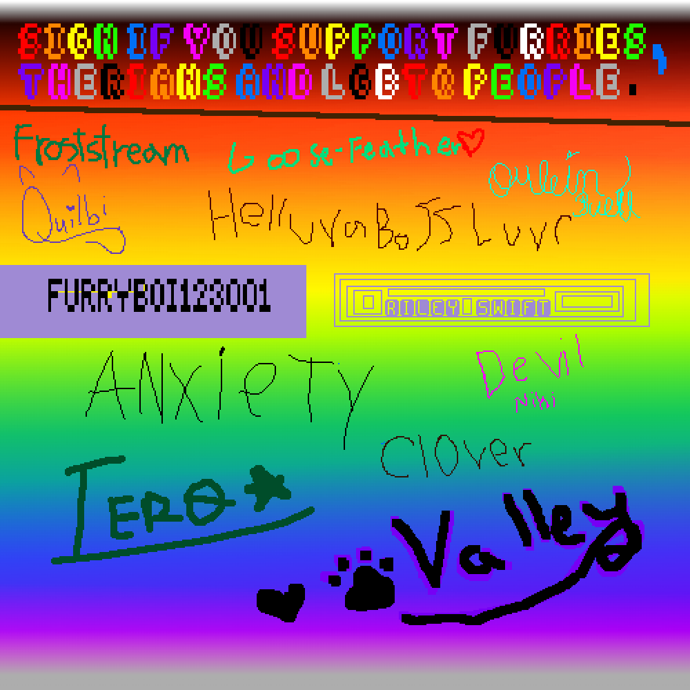 Pixilart - Sign if you support furries, therians, and LGBTQ people by ...