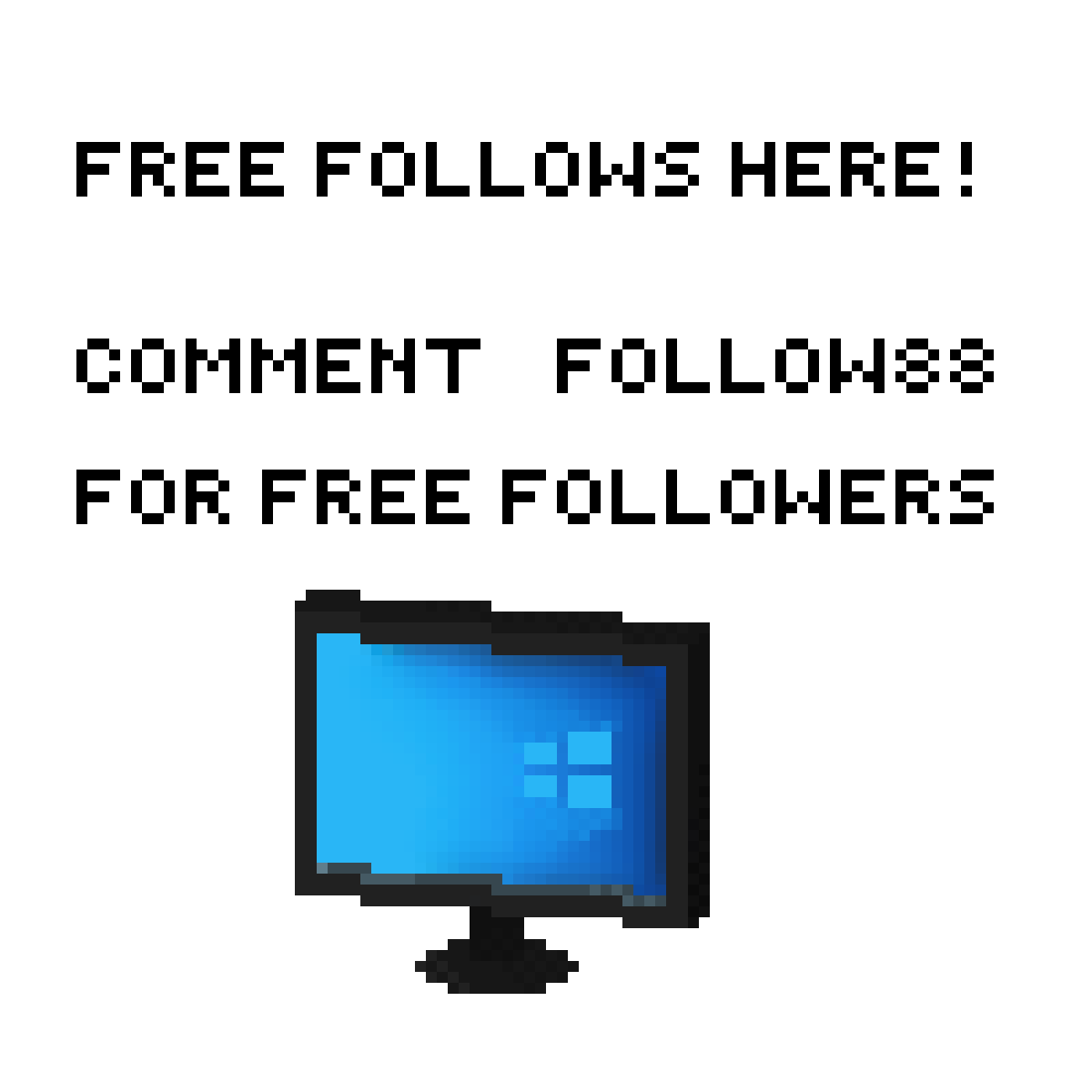 Pixilart - FREE FOLLOWERS HERE by TDS-Pro-fan1515