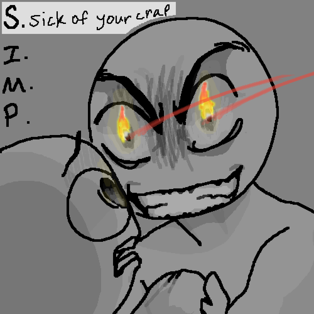 Pixilart - Sick of your ---- simp myself by Raquel-is-weird