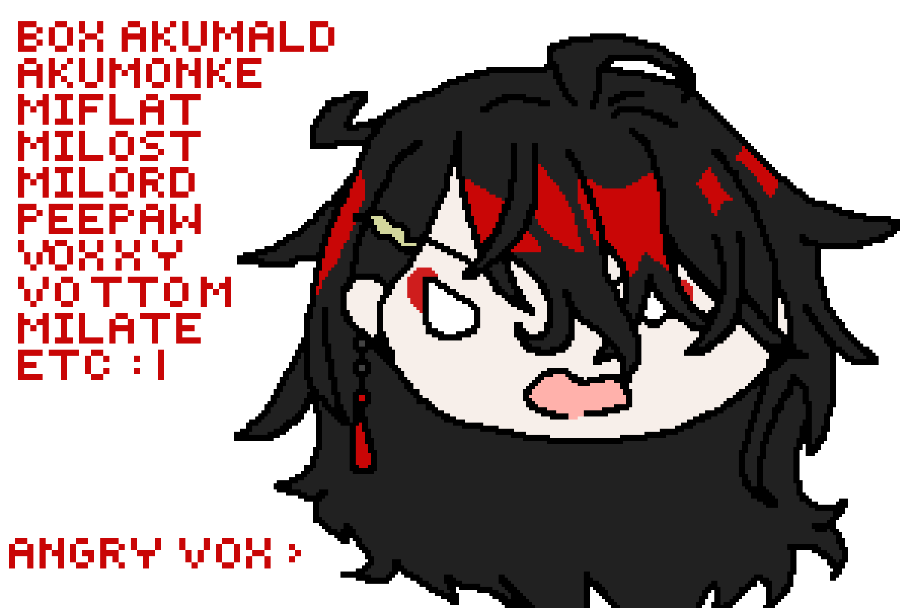 Pixilart - Vox Akuma But Low Quality Goofy Ahh by Yuki-Hoshiko