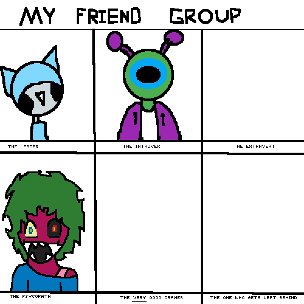 Pixilart - my friend group base by guacgladiator