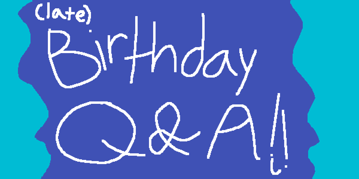 Pixilart - Birthday Q&A by RyanTheWeirdo