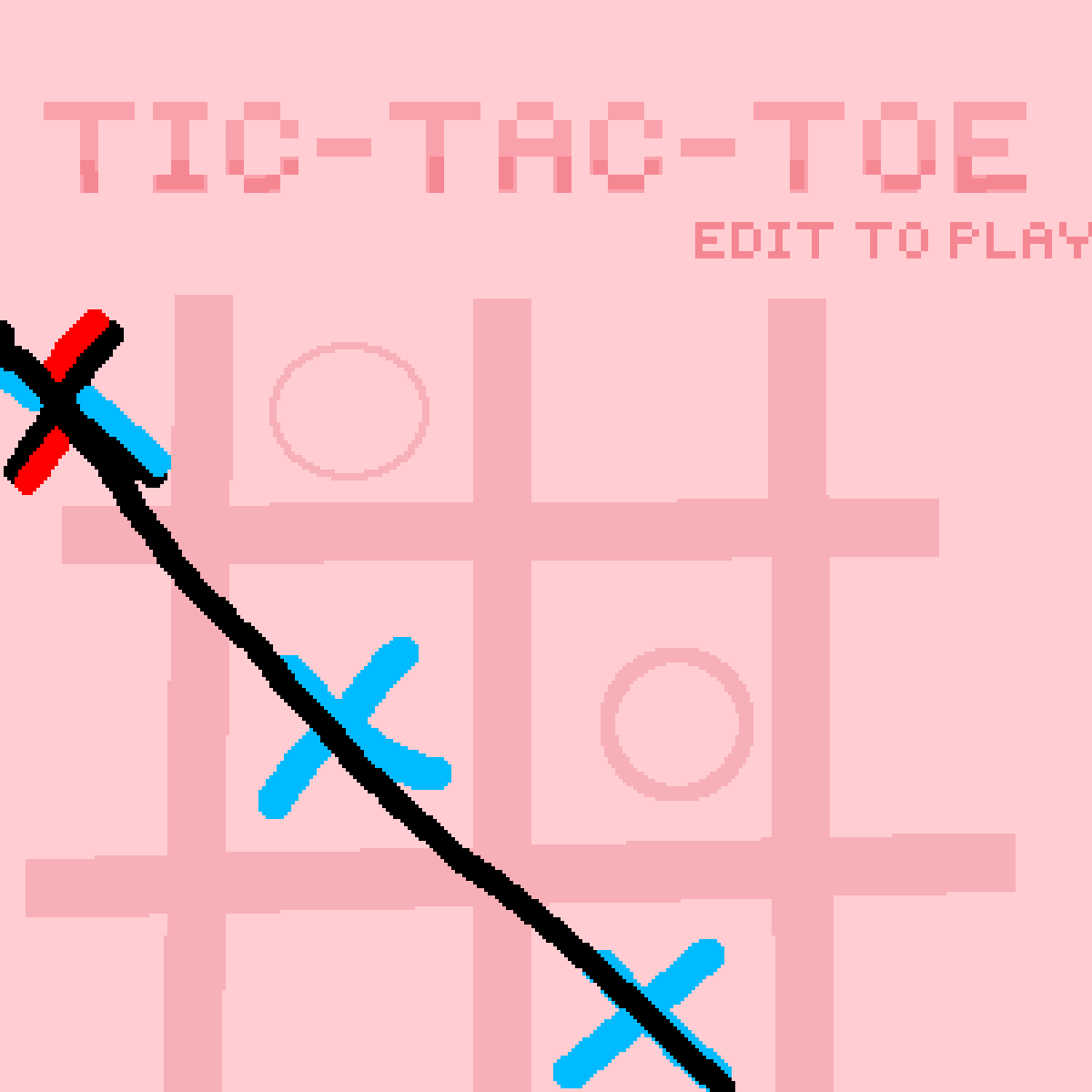 Pixilart - TIC TAC TOE (edit to play) by iris6000oof