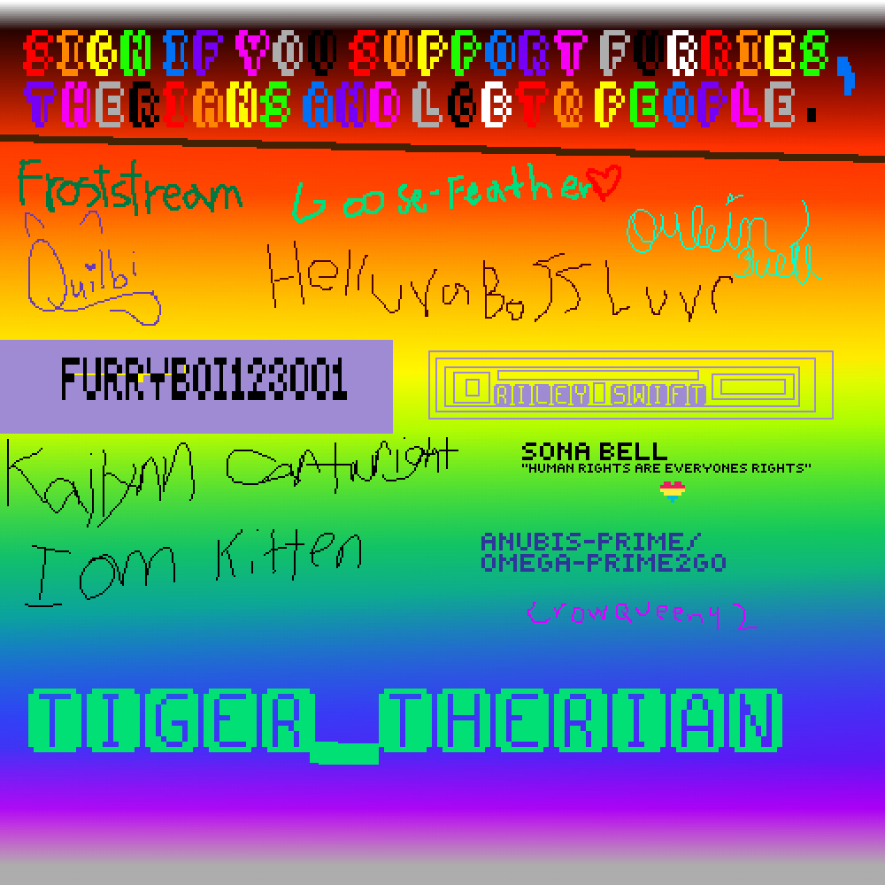 Pixilart - Sign if you support furries, therians, and LGBTQ people by ...