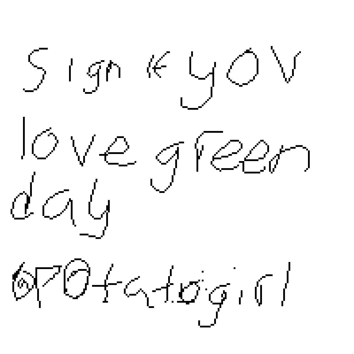 Pixilart - Sign if you love green day!! by saintjimmy